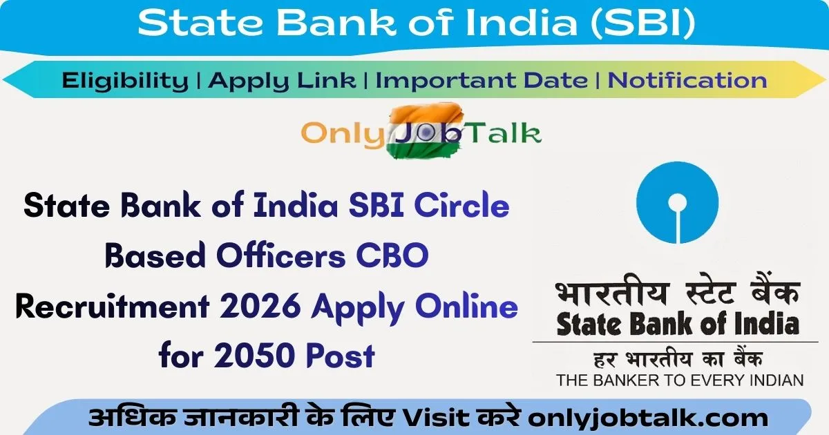 SBI Circle Based Officers CBO Recruitment 2026 Apply Now | Only JobTalk